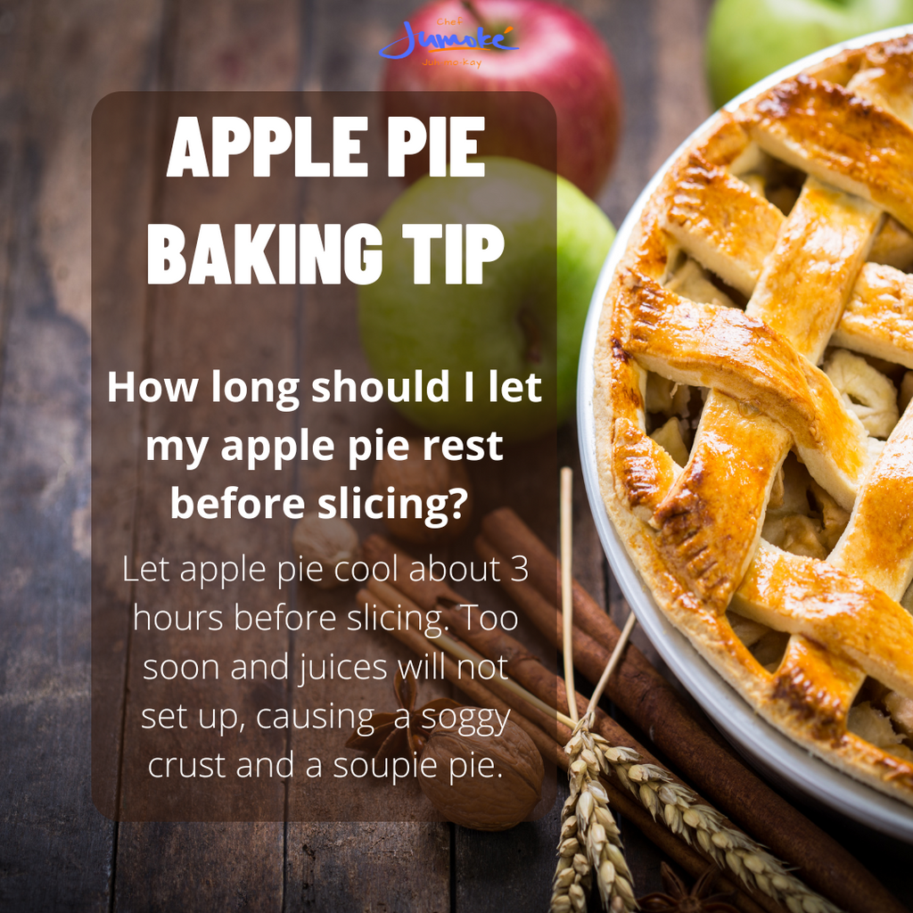 Apple Pie Baking Tip – Chef J. Jackson